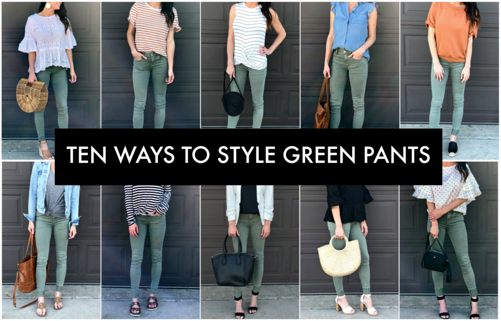 Ten Ways to Style Green Pants - The Sister Studio